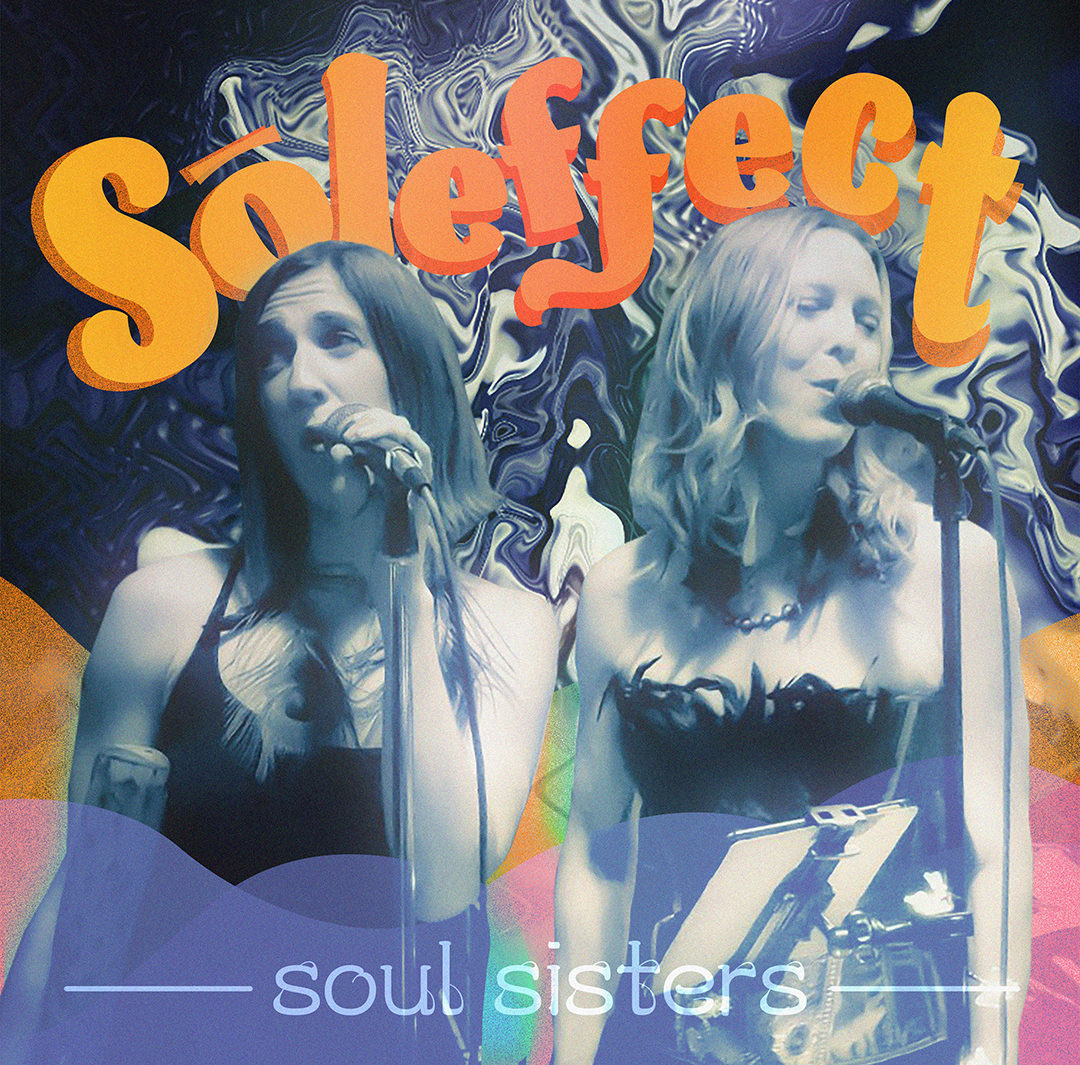 The “soul sisters” of local band Sōleffect - KCPR